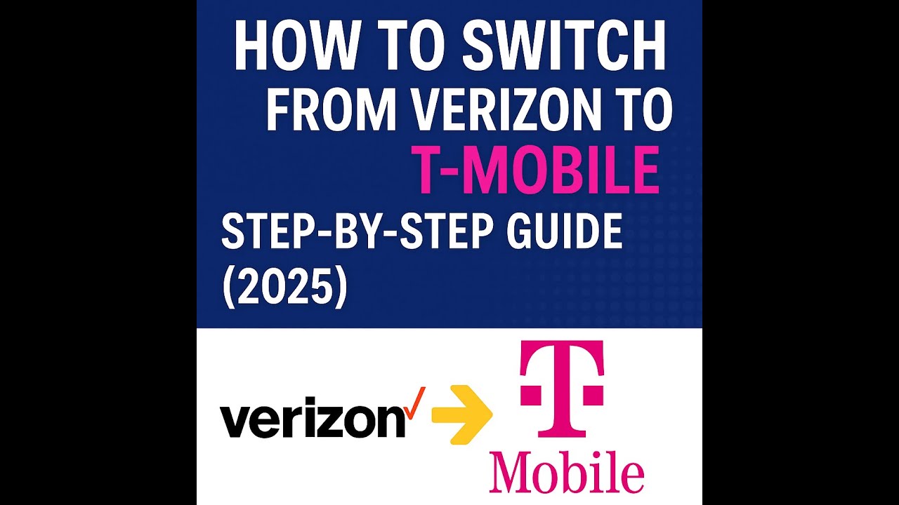 How to Switch from Verizon to T-Mobile – Full Step-by-Step Guide (2025 ...