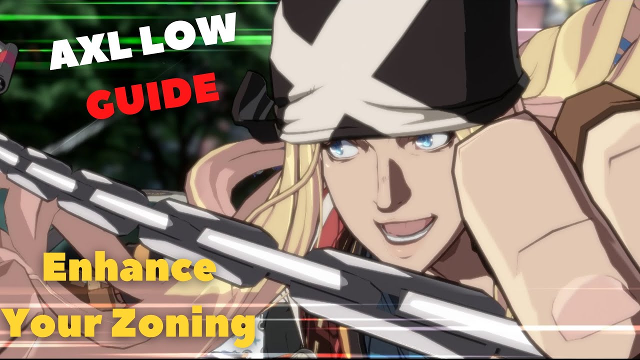 Axl Low Guide - Learn How to Win With Axl Low - Axl Low Combos - Guilty ...