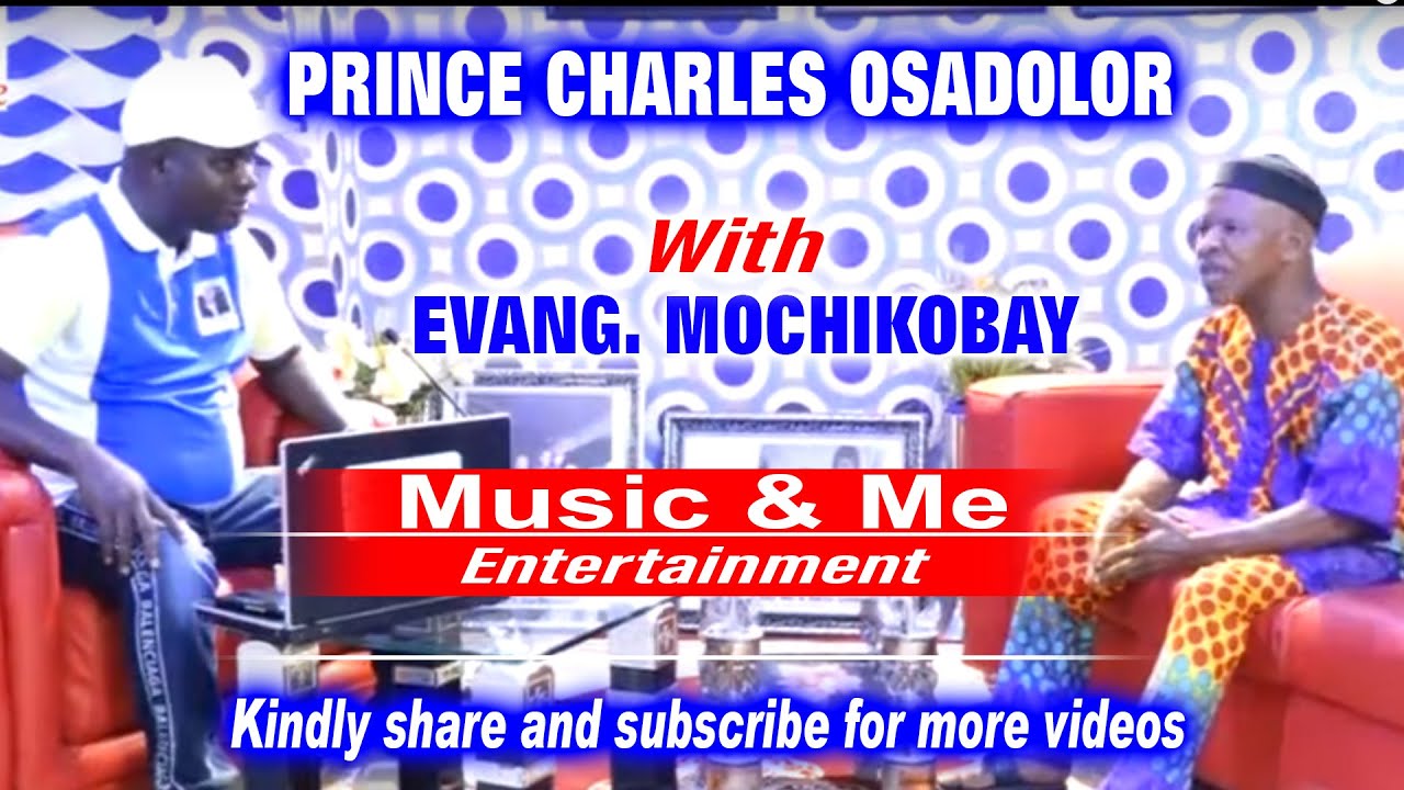 PRINCE CHARLES OSADOLOR WITH EVANG. MOCHIKOBAY WELCOME OUR ONE YEAR ...