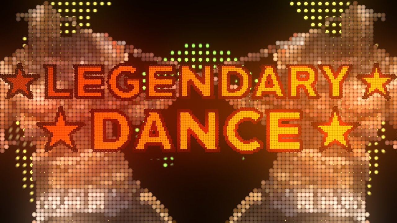 LEGENDARY DANCE ☆ - YouTube