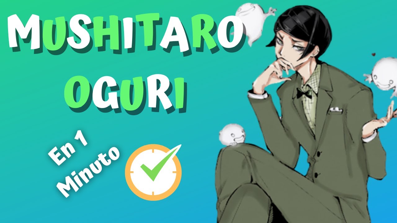 Mushitaro Oguri en 1 minuto 🕐 |BSD - YouTube