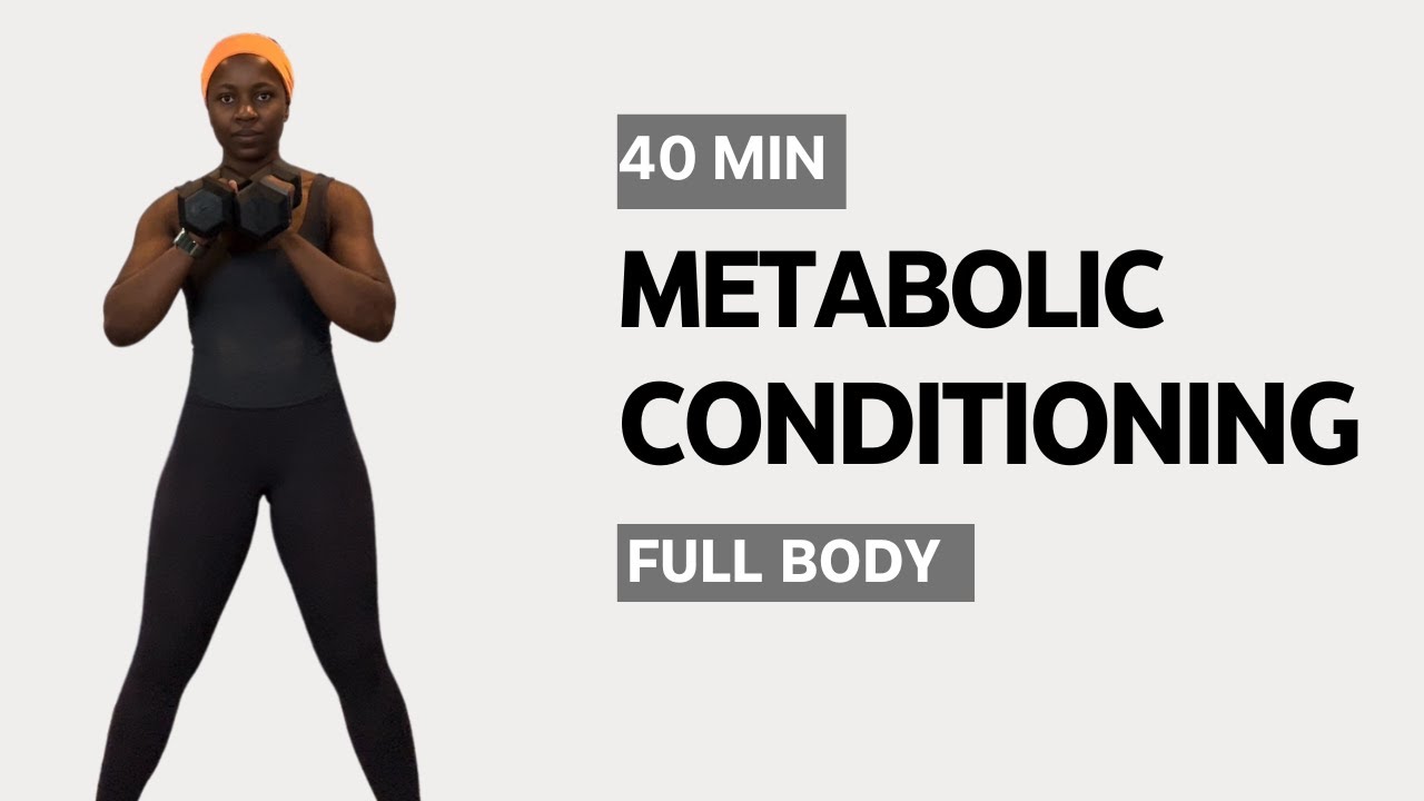 40-Min Total Body Metabolic Conditioning Workout | Burn Fat & Boost ...