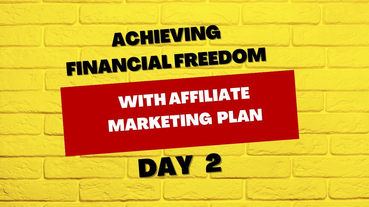 Achieving Financial Freedom with Affiliate Marketing - YouTube