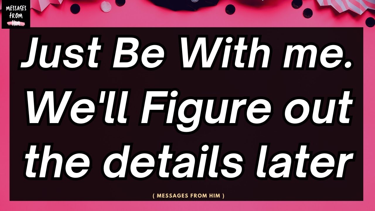 Just Be With Me, We'll Figure Out the Details Later ️🌟💌💍💗🎁👰| Twin Flame ...