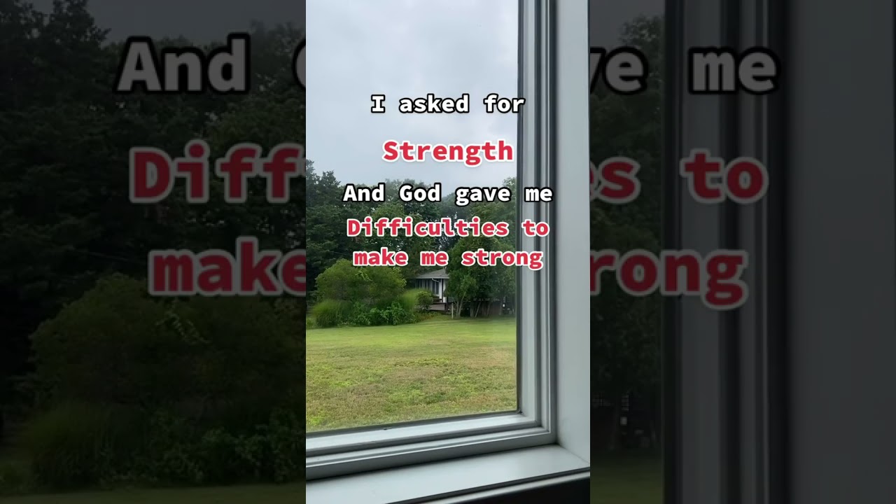 I asked for strength and "God" gave me.. - YouTube