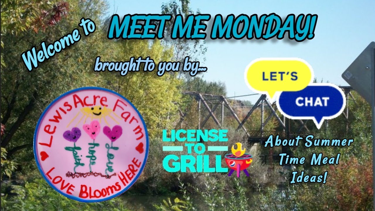 Meet Me Monday - Summer Time Meals - YouTube