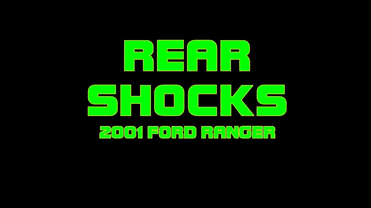 2001 Ford Ranger - Replacing The Rear Shocks - YouTube