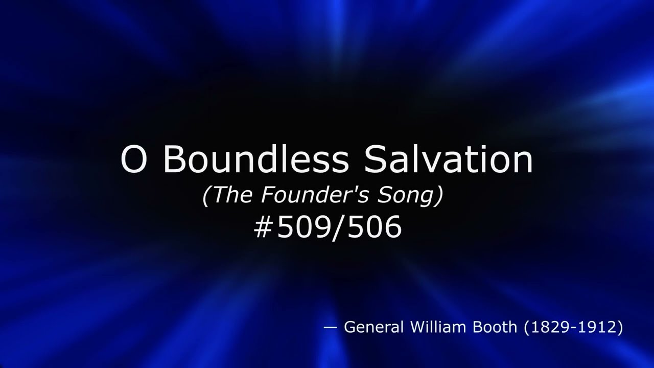 SB 509 O Boundless Salvation Chords - Chordify