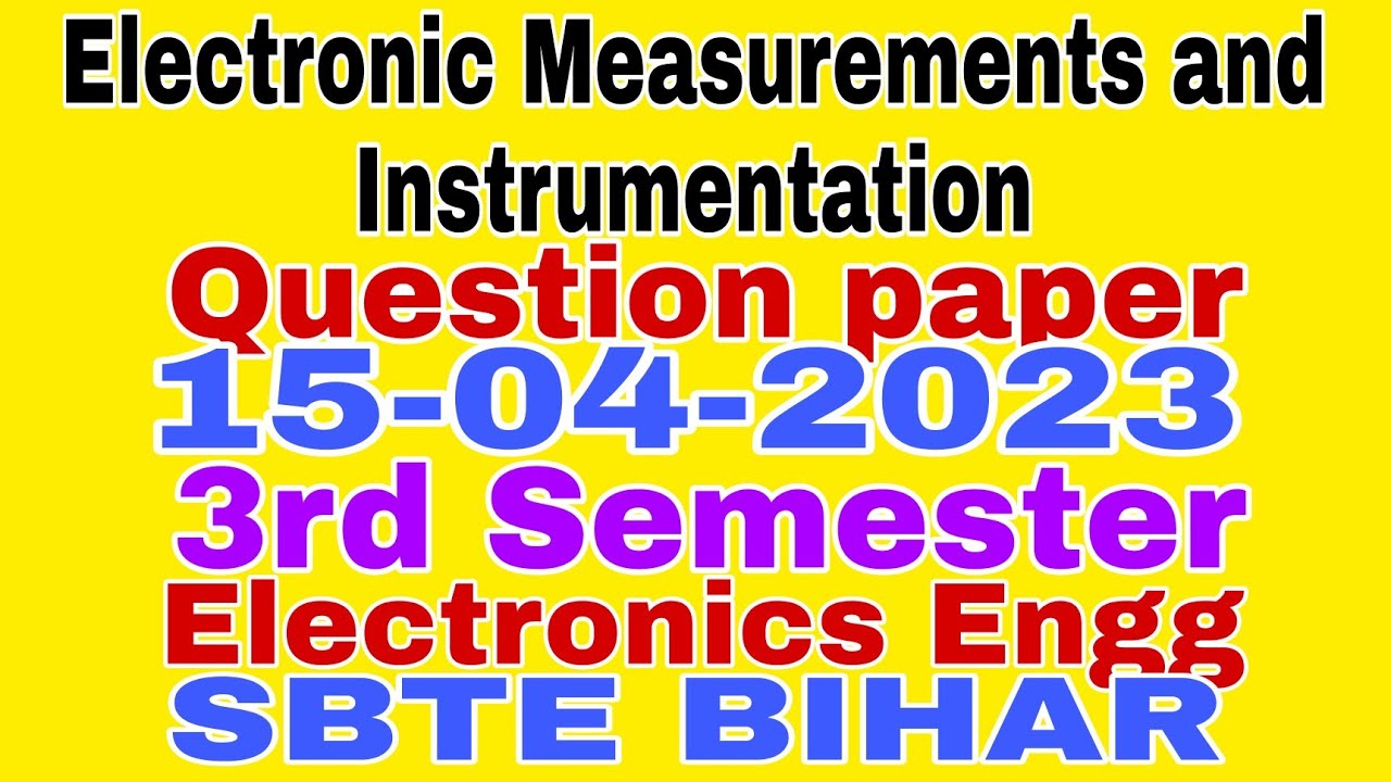 Electronic Measurements and Instrumentation|Question paper(15-04-2023 ...