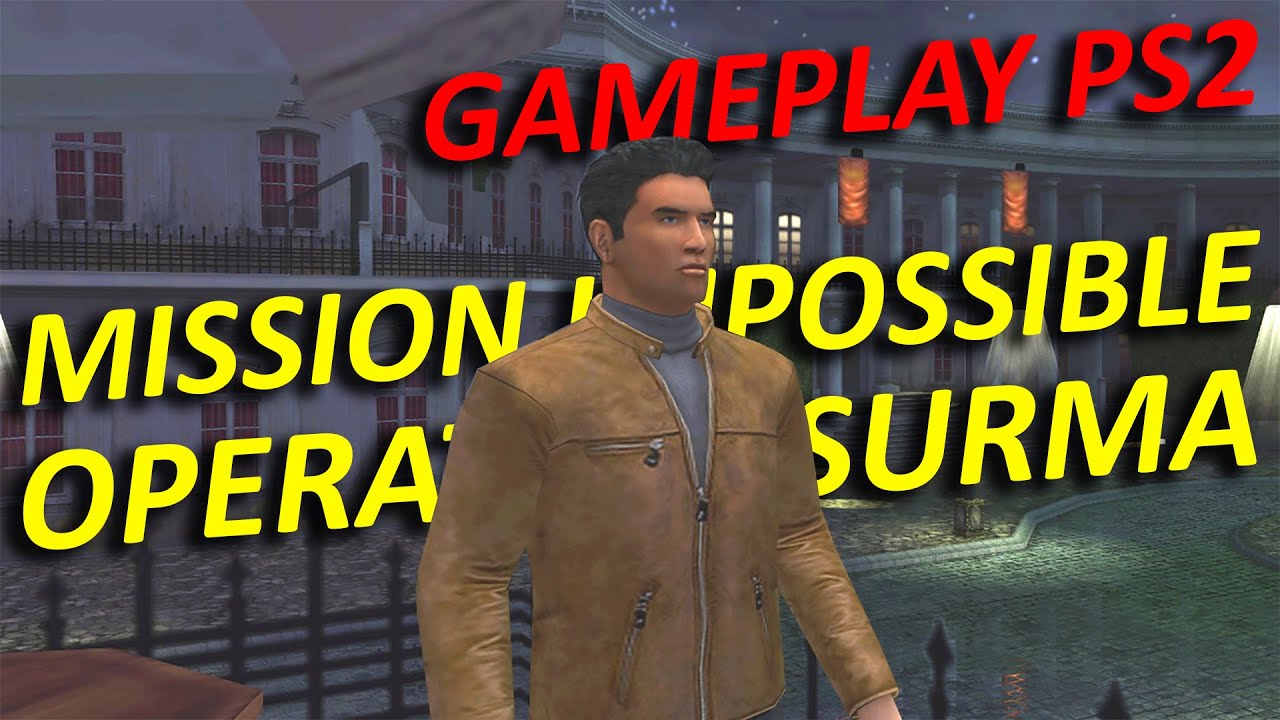 Mission: Impossible - Operation Surma [PS2] – Gameplay FR - YouTube