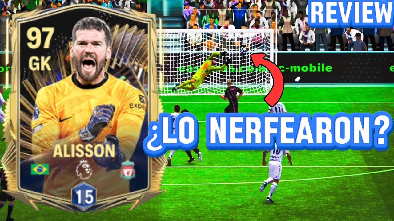 ALISSON TOTS REVIEW || ¿YA NO RINDE COMO ANTES? 🤔 || FC 24 MOBILE - YouTube