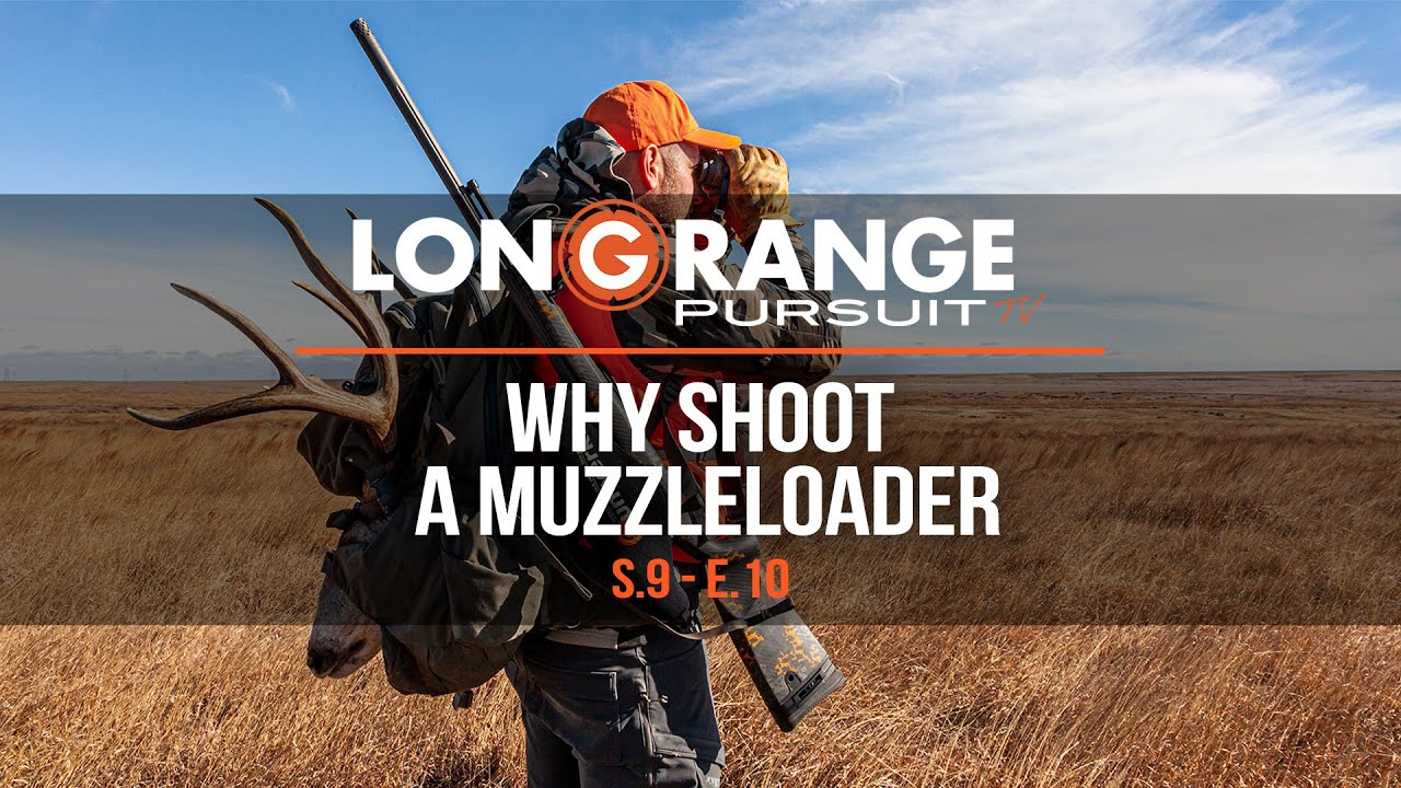 Long Range Pursuit | S9 E10 Why Shoot a Muzzleloader - YouTube