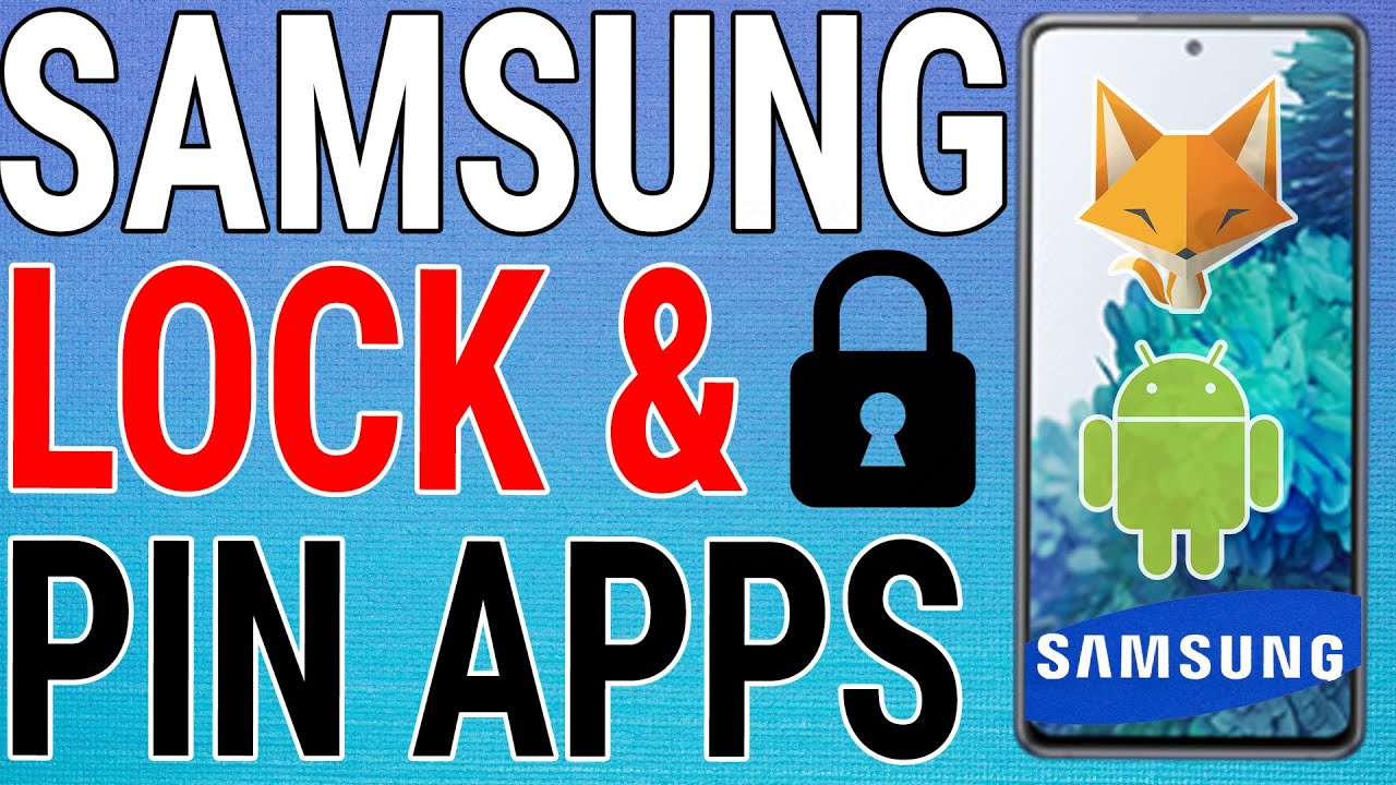 How To Lock Apps To Screen On Samsung Galaxy YouTube how-to-lock-apps-to-screen-on-samsung-galaxy-youtube