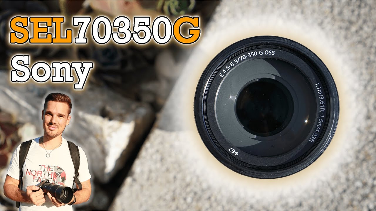 Sony SEL70350G Objektiv II Cinematic - YouTube