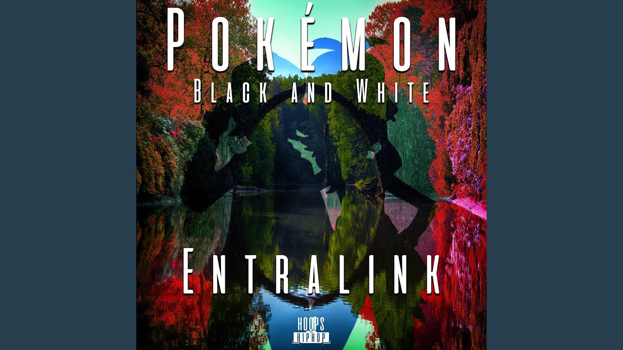 Entralink (From "Pokémon Black and White") - YouTube