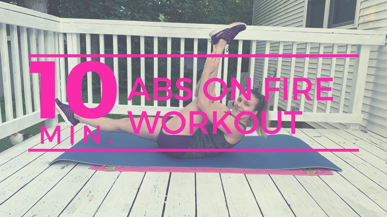 Abs On Fire Workout ll 10 min. - YouTube