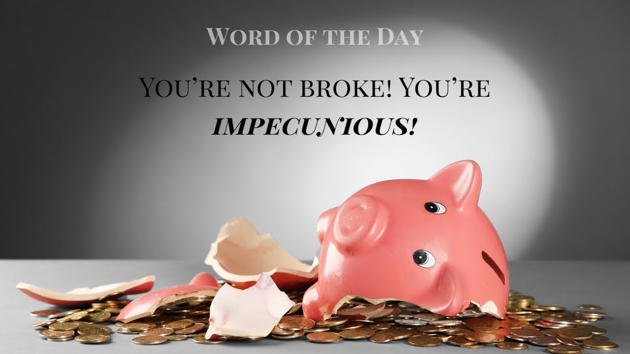 You're not broke, you're impecunious! 💸 - YouTube