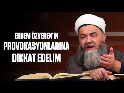 İsmailağa Hocalarının, Derneğine Sohbete Gittiği Erdem Özveren’in Provokasyonlarına Dikkat Edelim!
