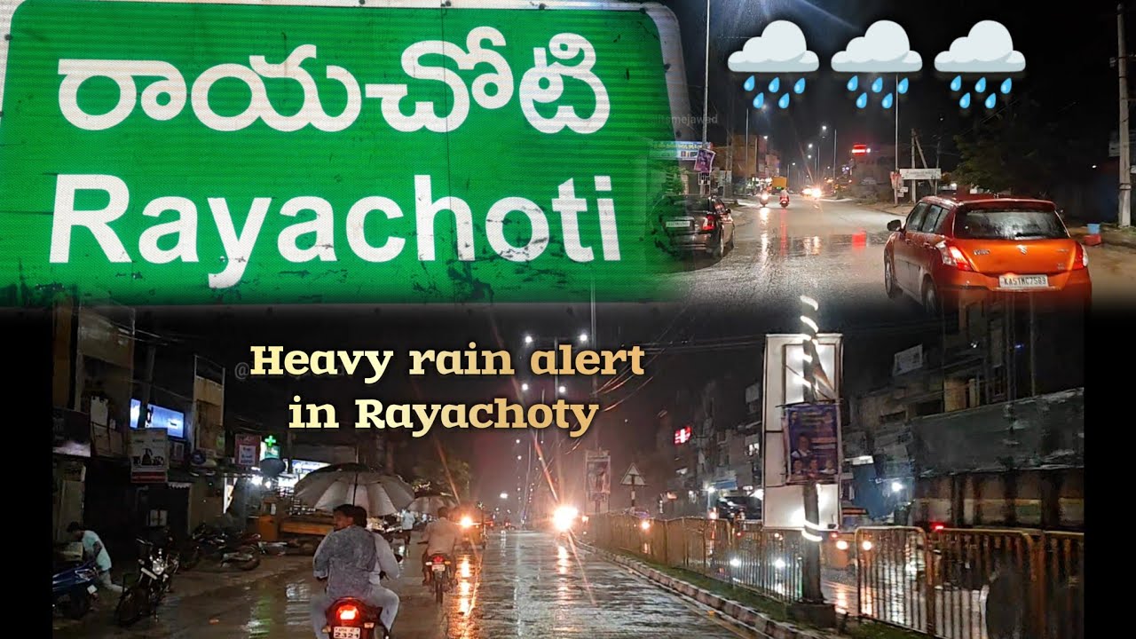 Why Rayachoty is Getting Unbelievable Amounts of Rain #Rayachoty - YouTube