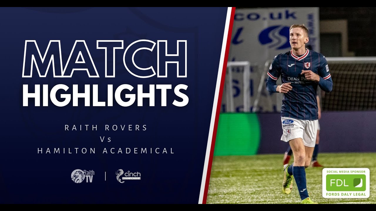 Raith Rovers Vs Hamilton Academical - YouTube