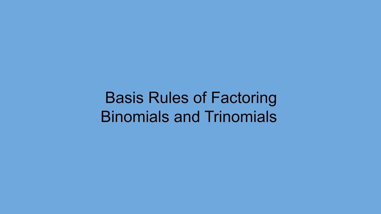 Basic Rules of Factoring Binomials and Trinomials - YouTube