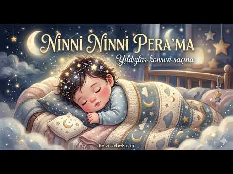 PERA BEBEK NİNNİSİ | SAKİNLEŞTİRİCİ BEBEK NİNNİLERİ 