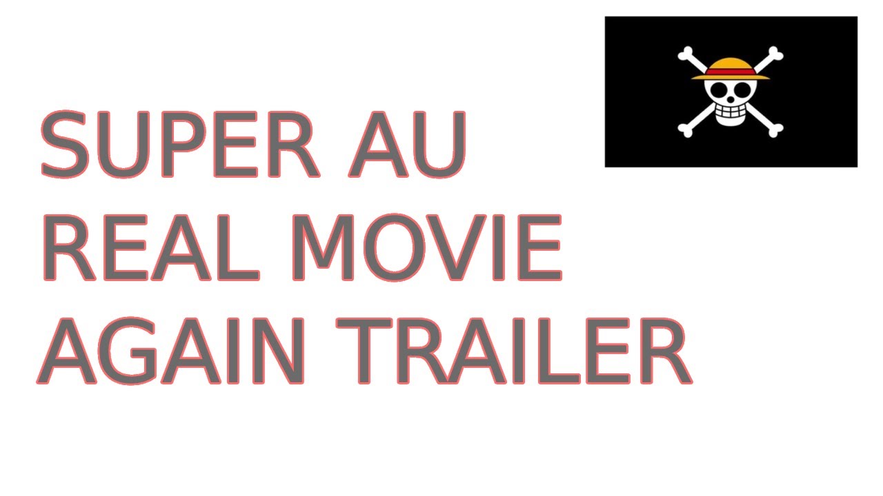 SUPER AU MOVIE 2 OFFICAL TRAILER - YouTube