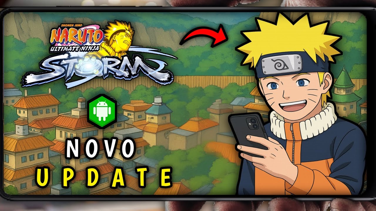 SAIU! NOVO UPDATE NARUTO ULTIMATE NINJA STORM PARA ANDROID Apk) Naruto ...