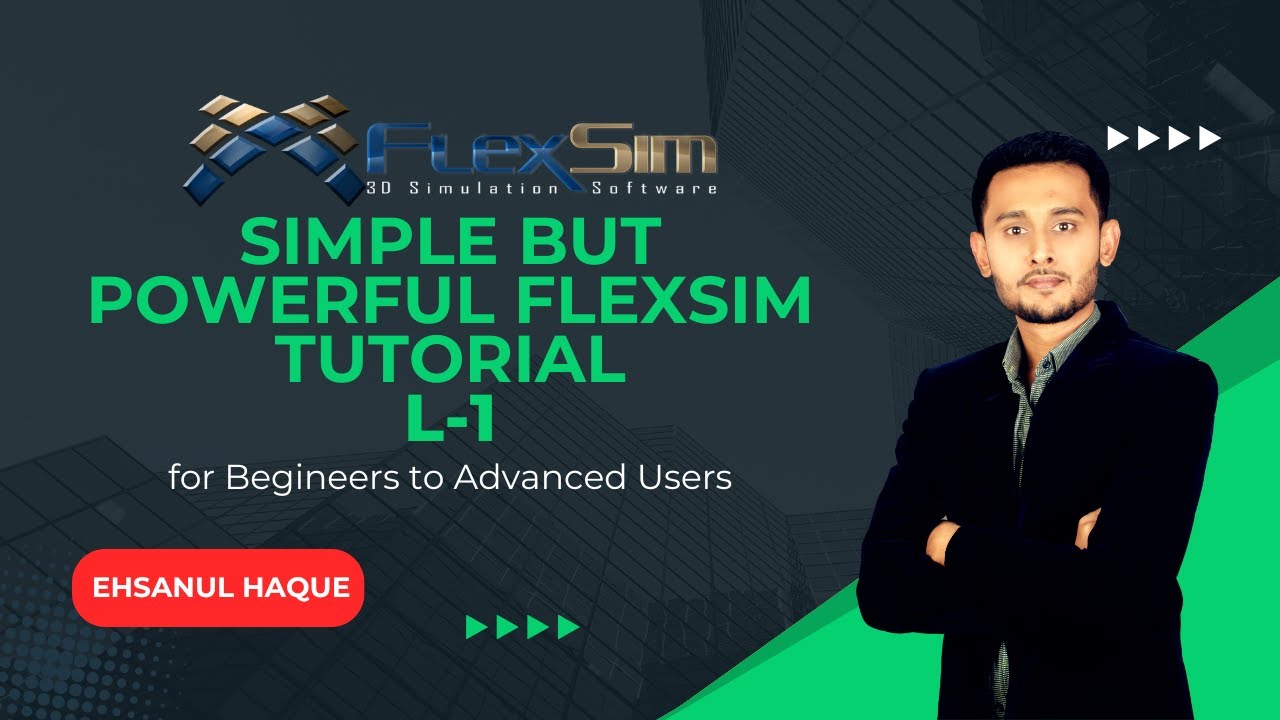 Introduction to FlexSim Simulation with a Simple Example || FlexSim Tutorial || 2025 || Lecture ...