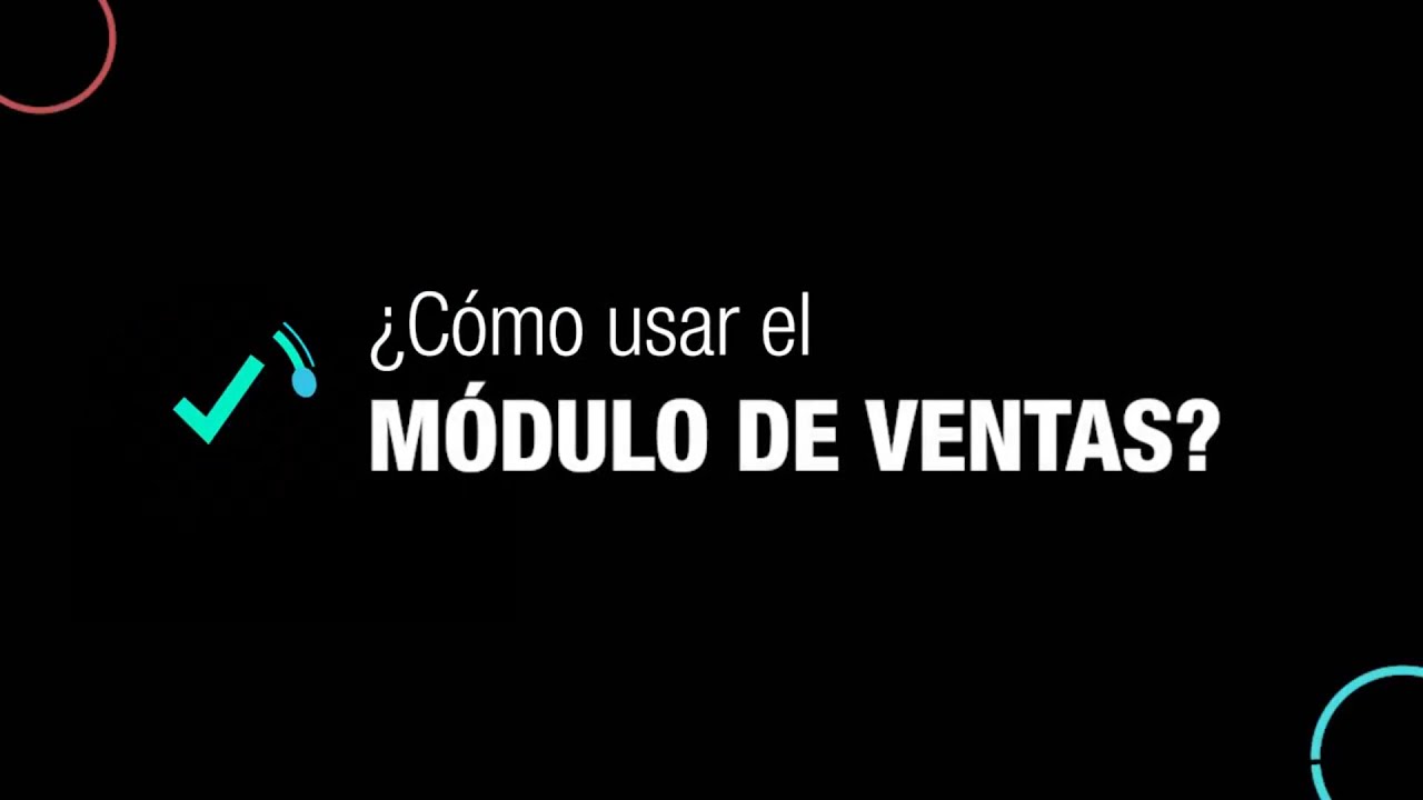 ¿CÓMO USAR EL MÓDULO DE VENTAS? - YouTube