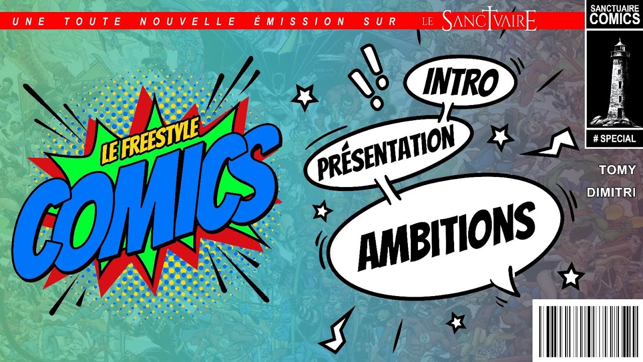 Le Freestyle COMICS (#1) - Introduction, présentation et ambitions ...