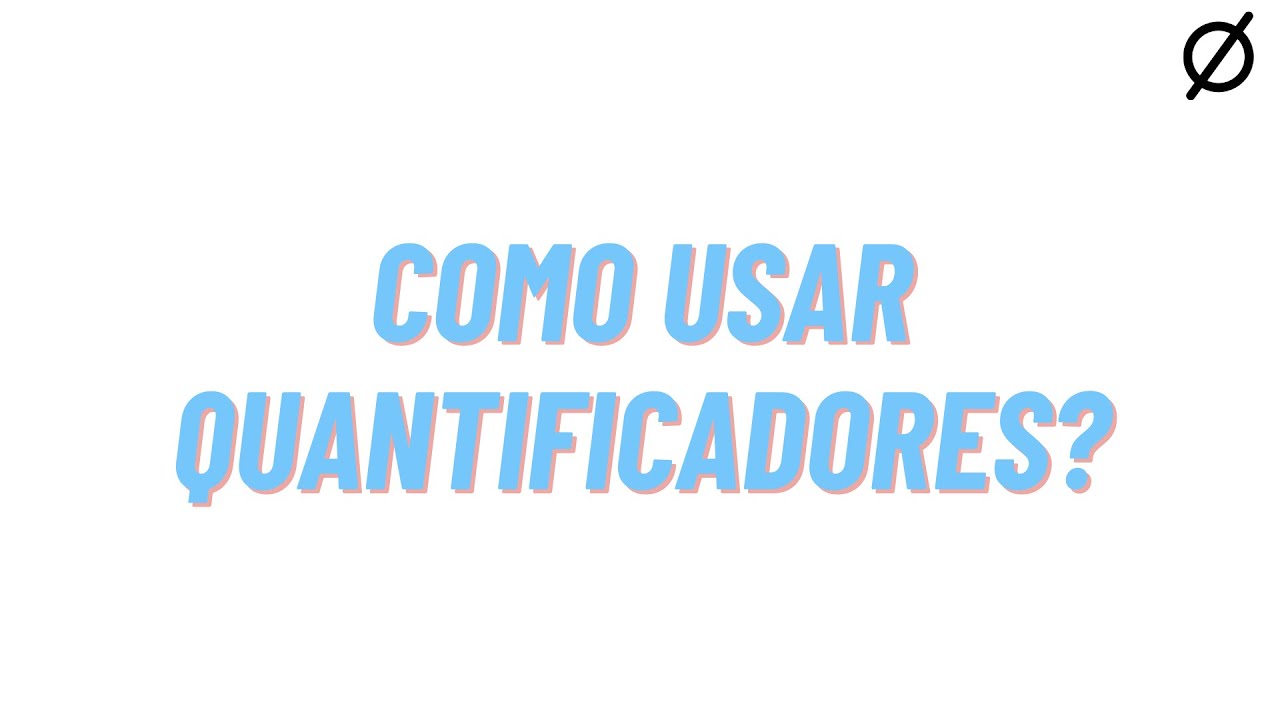 Como usar quantificadores para tornar expressões com variáveis em ...