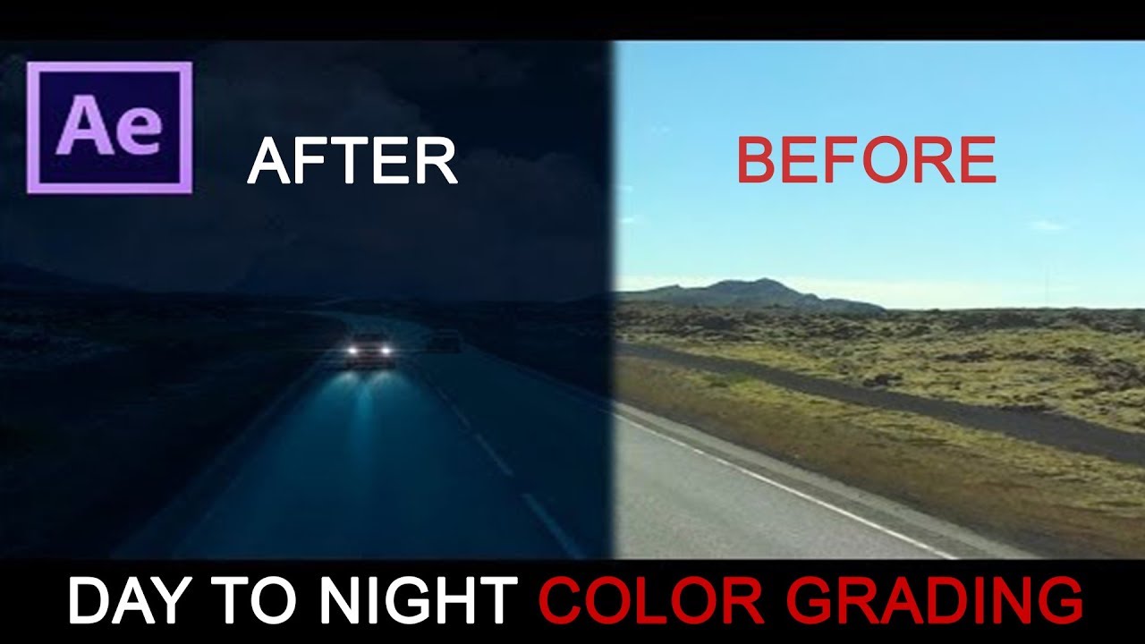 Day To Night Color Grading || After Effect || 2018 - YouTube