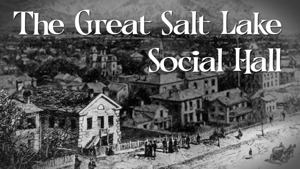 Salt Lake City History Minute - The Social Hall - YouTube