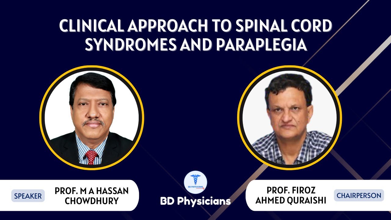 Clinical Approach To Spinal Cord Syndromes And Paraplegia Youtube