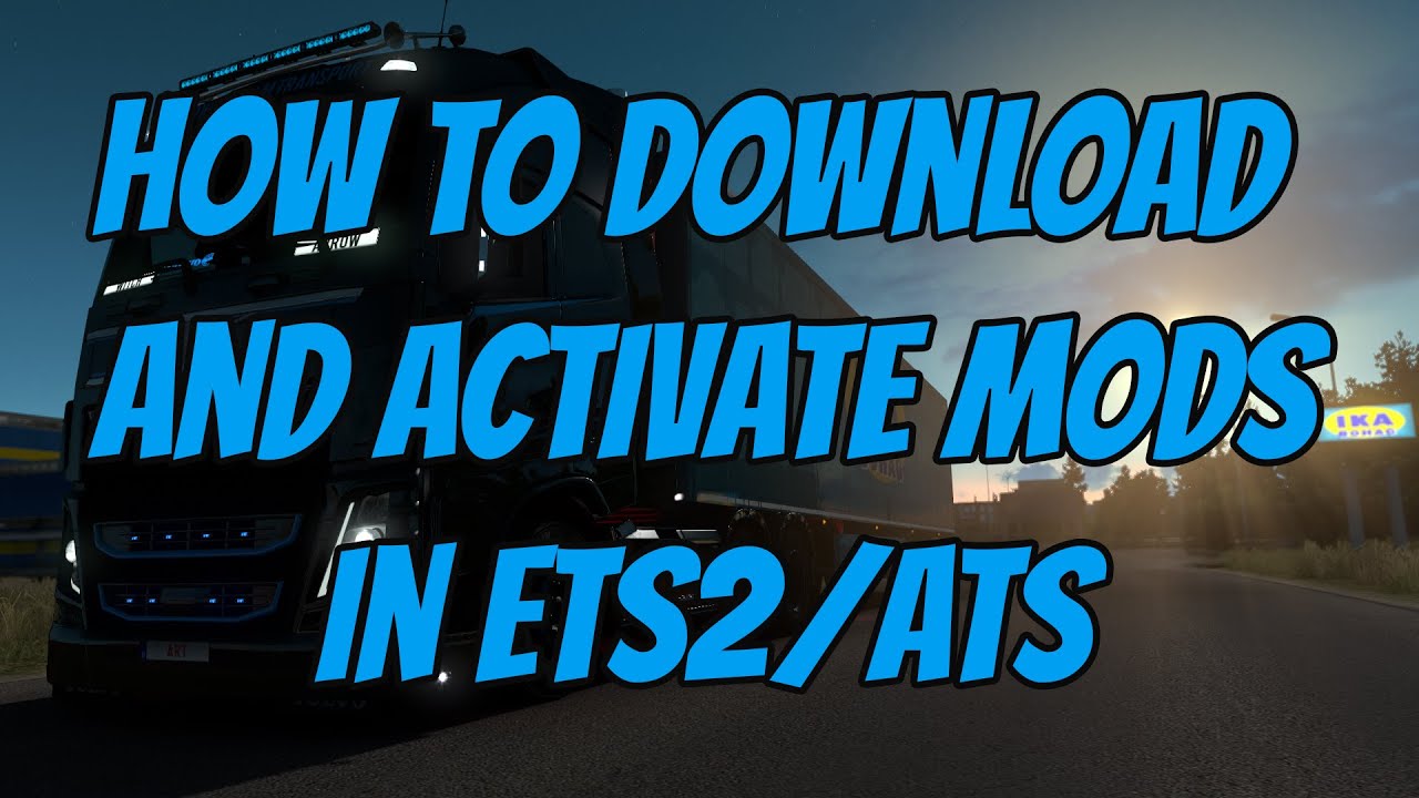 [ETS2-ATS] How to download, install and activate mods? - YouTube