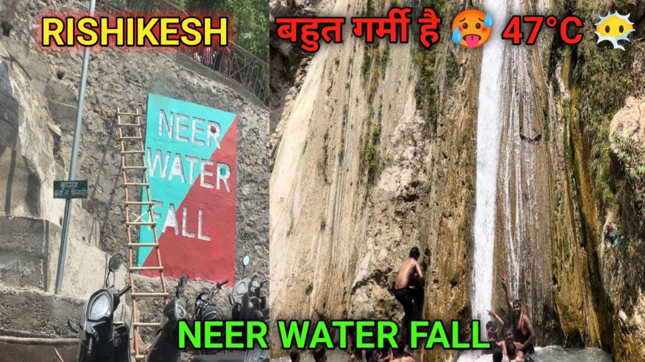 NEER WATER FALL ️ | RISHIKESH 🥵 GARMI 47 SE BHI UPAR 😳 || - YouTube