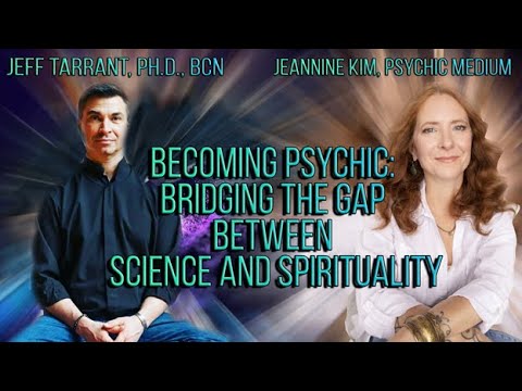 Becoming Psychic: Bridging the Gap Between Science and Spirituality ...