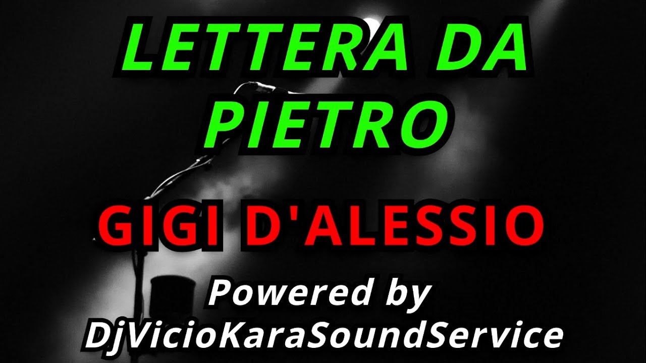 🎤 Gigi D’Alessio – Lettera da Pietro 🎵 Karaoke con testo (Powered by 🎧 ...