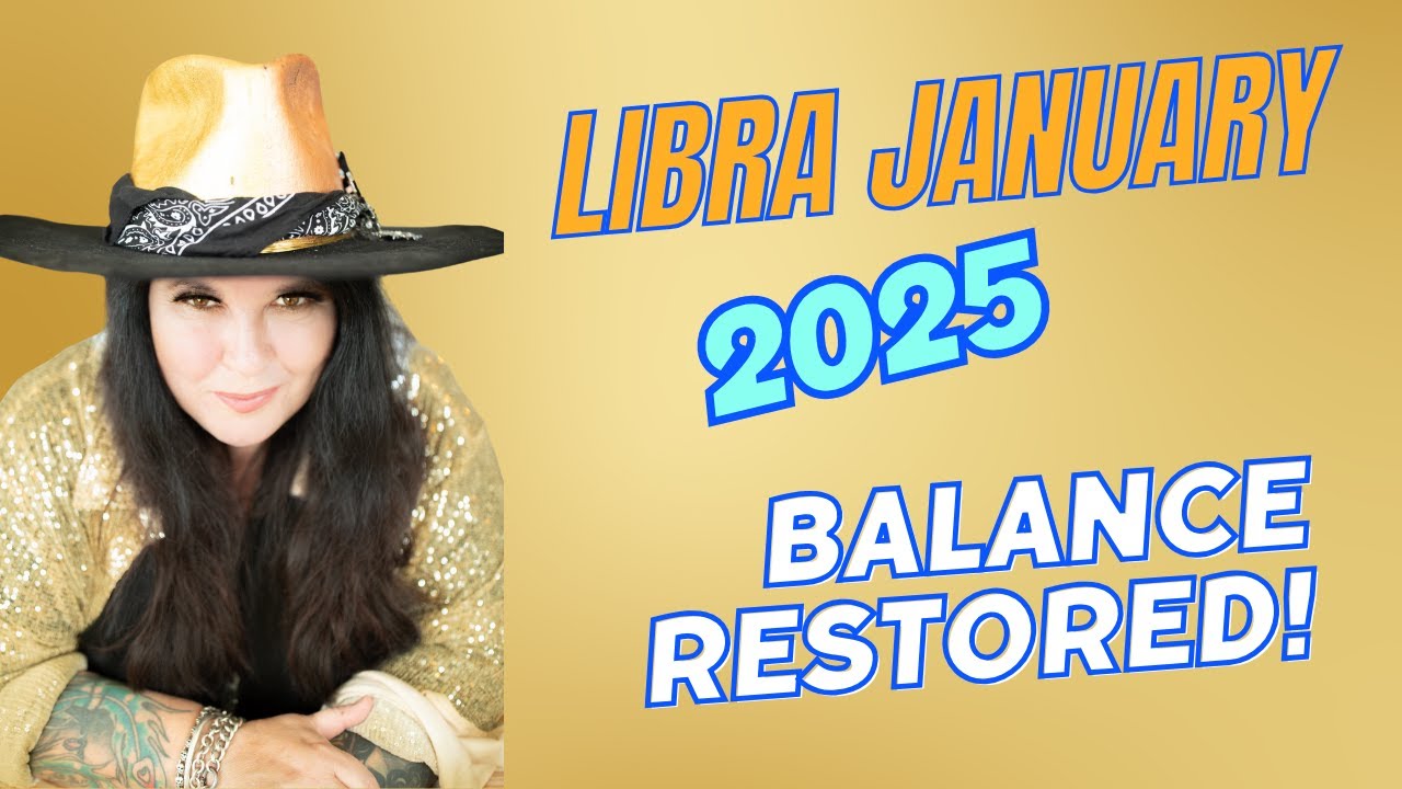 Libra January Horoscope 2025 - Balance restored - YouTube
