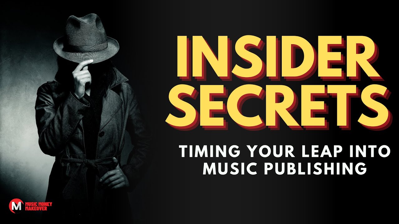 Insider Secrets: Timing Your Leap into Music Publishing - YouTube