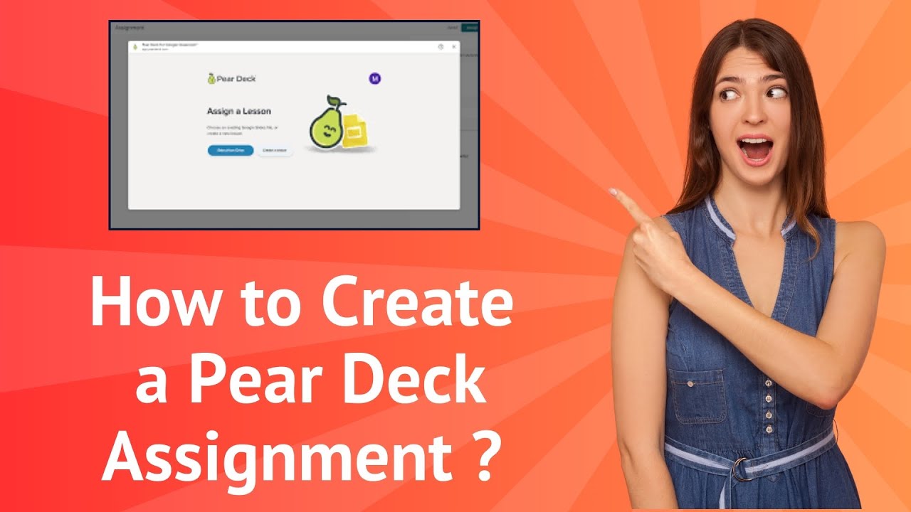 How to Create a Pear Deck Assignment ? | Step-by-Step Guide - YouTube