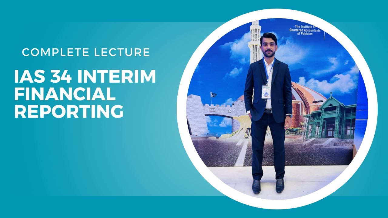 IAS 34 Interim Financial Reporting - YouTube