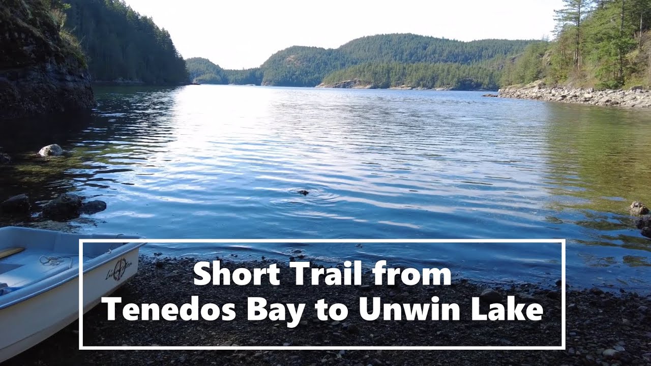 Short Trail from Tenedos Bay to Unwin Lake in Desolation Sound - YouTube