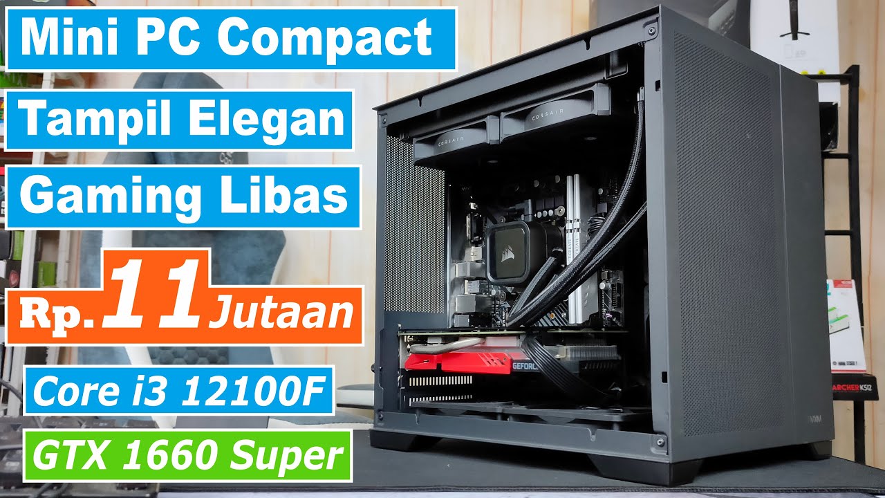 Rakit PC Gaming Mini Compact Elegan With Core i3 12100F + GTX 1660 ...