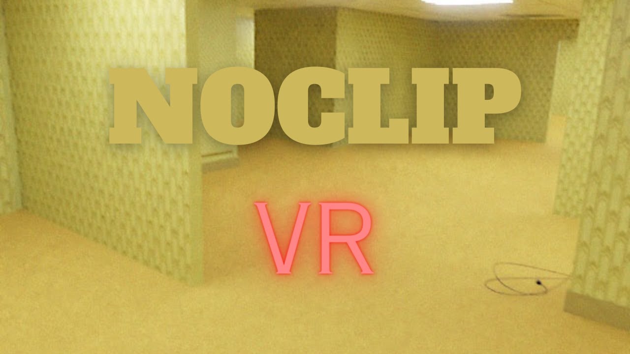 Backrooms VR (Noclip VR) - YouTube