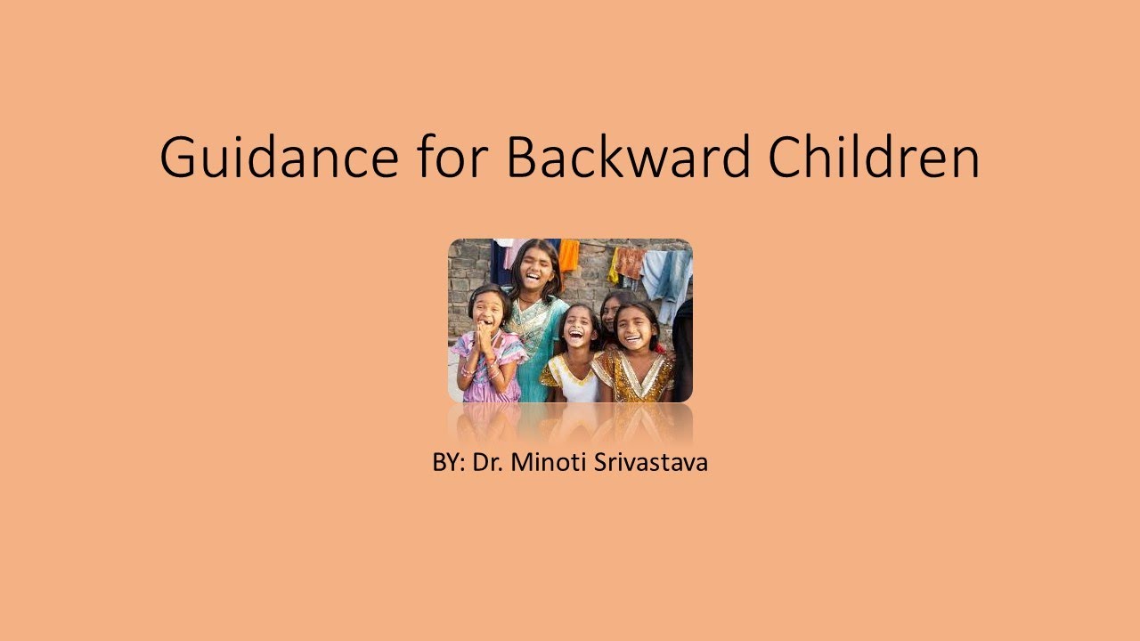 Guidance for Backward Children - YouTube