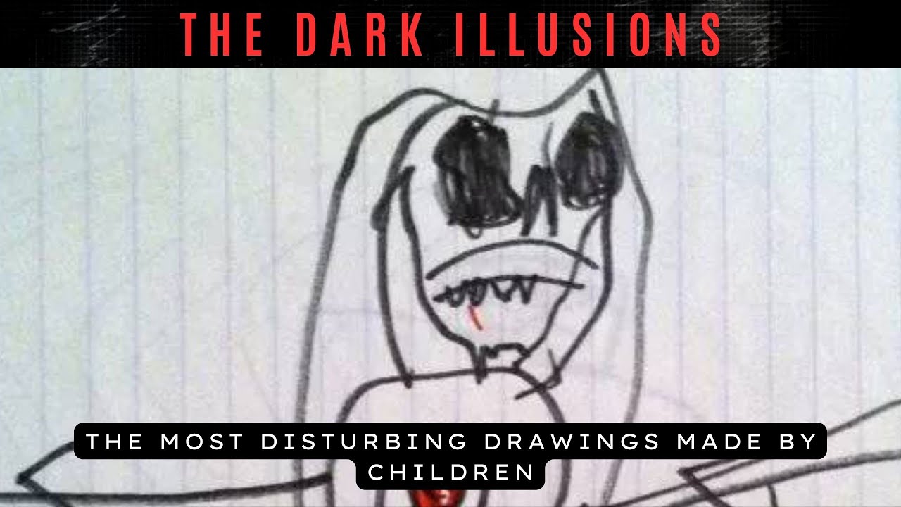 The Most Disturbing Drawings made by children #scary #spooky #creepy # ...