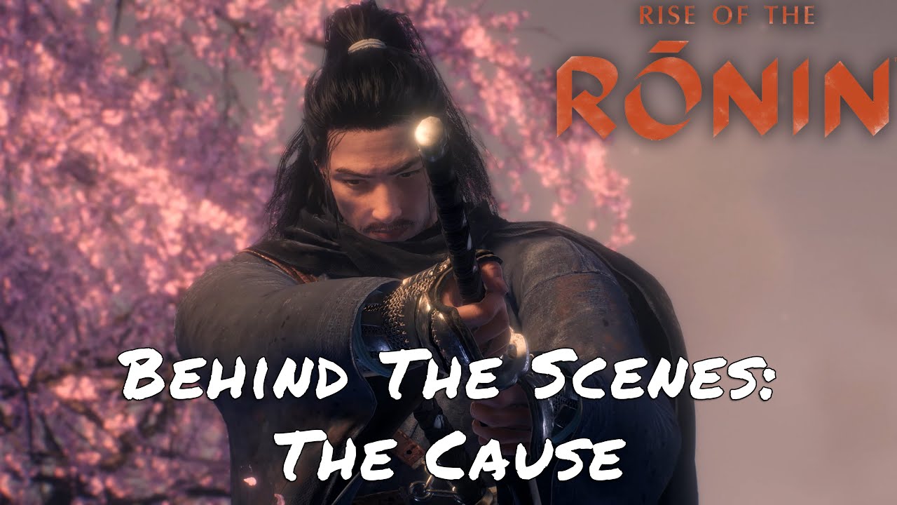 Rise Of The Ronin — Behind The Scenes: The Cause - YouTube