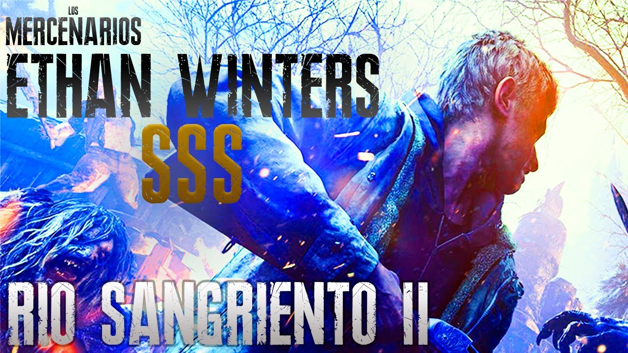 RIO SANGRIENTO 2 - SSS - ETHAN WINTERS | MERCENARIOS - Resident Evil ...